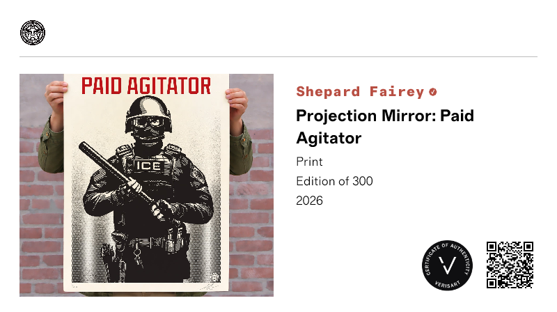 Shepard Fairey | Projection Mirror: Paid Agitator | View certificate